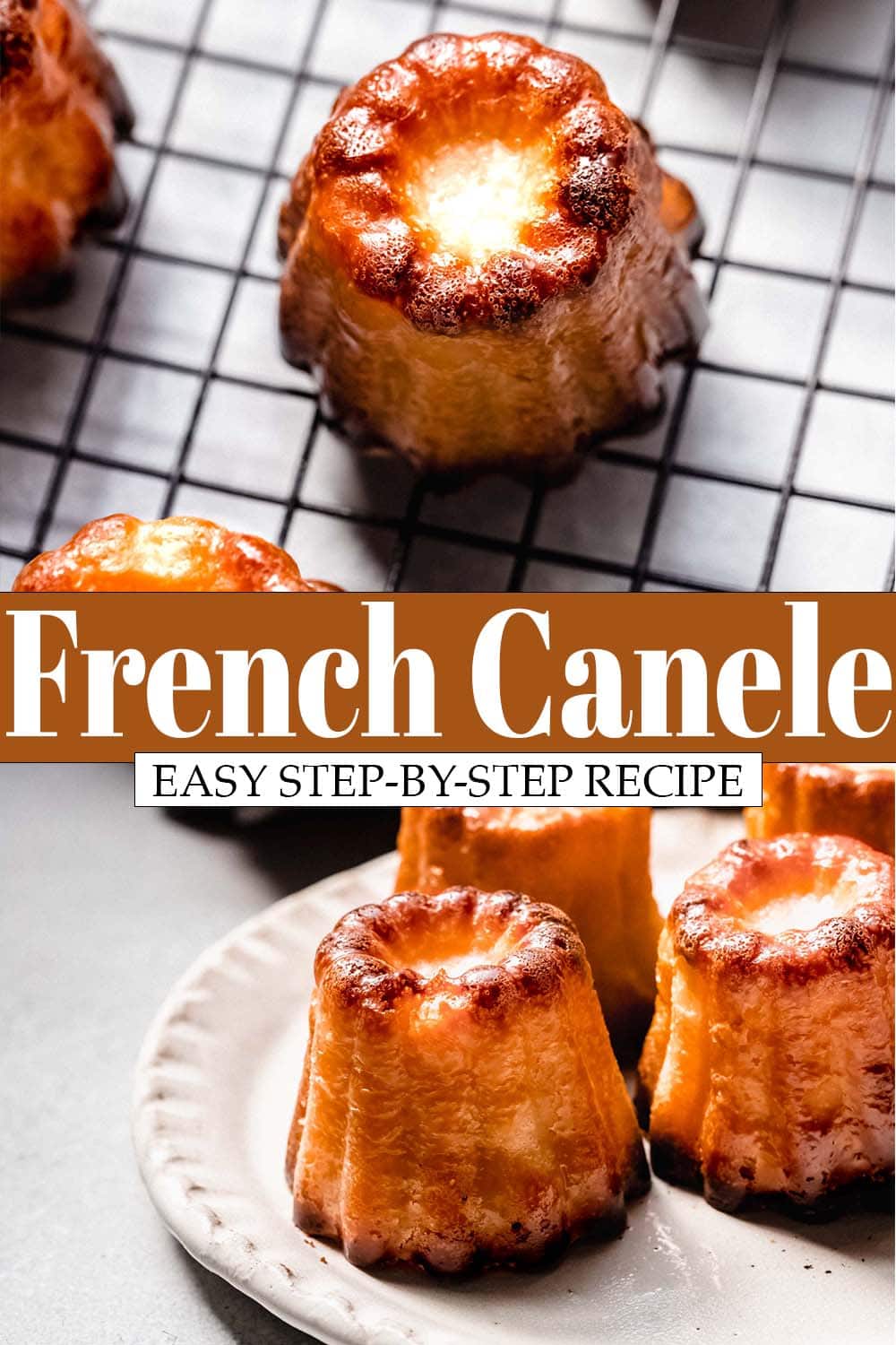 How to Make Canelé