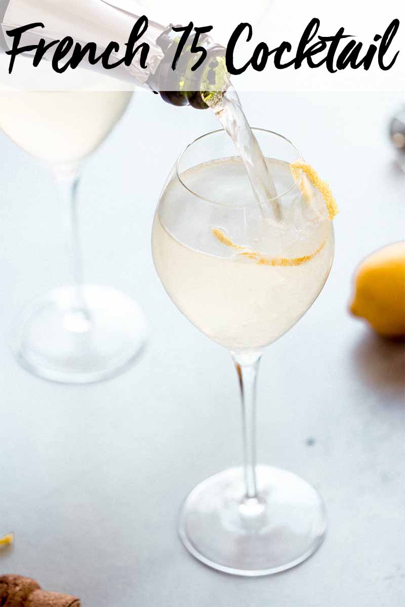 Sparkling French 75 Cocktail Recipe - Platings + Pairings