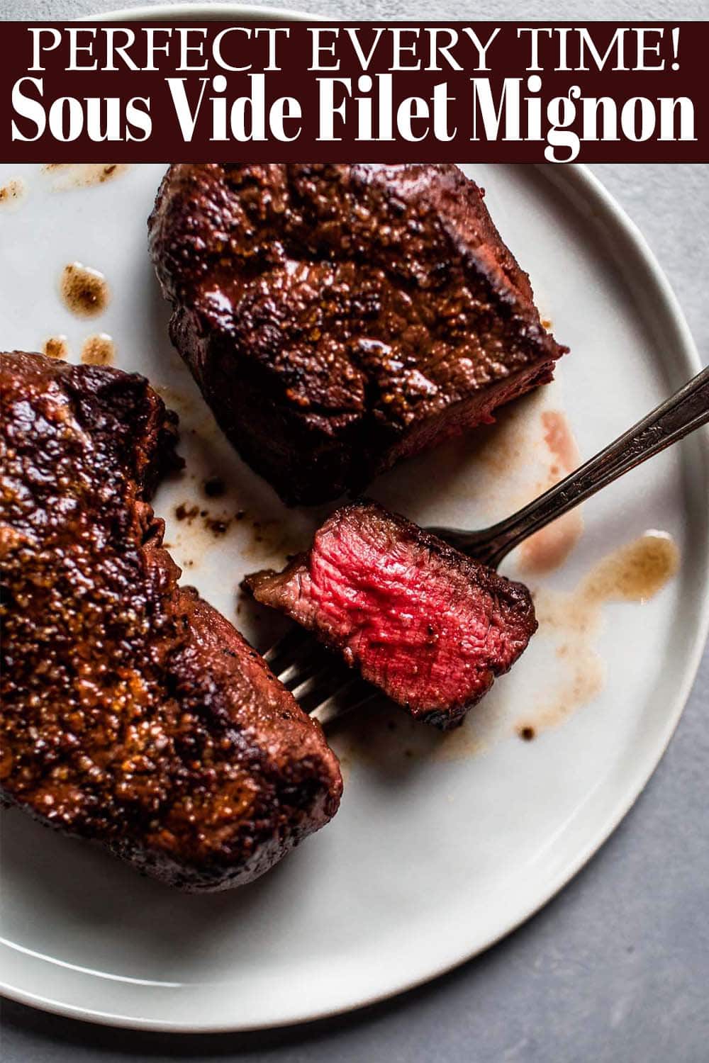 Sous Vide Filet Mignon (Failproof Recipe!)