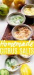 Easy Citrus Salt Recipe + VIDEO (DIY Food Gift) - Platings + Pairings