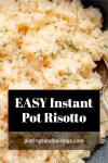 EASY Instant Pot Risotto Recipe + VIDEO | Platings + Pairings