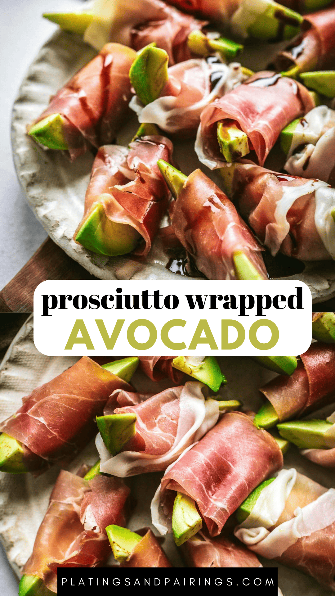 Prosciutto Wrapped Avocado Appetizers