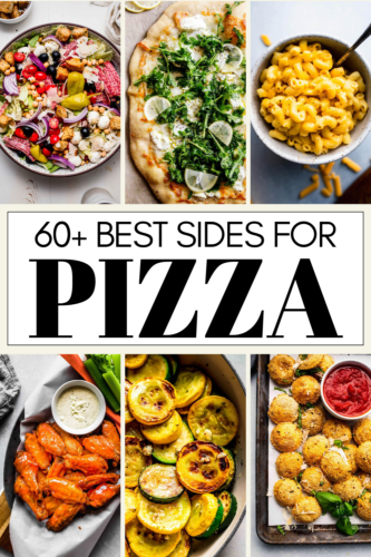 60+ Best Sides for Pizza