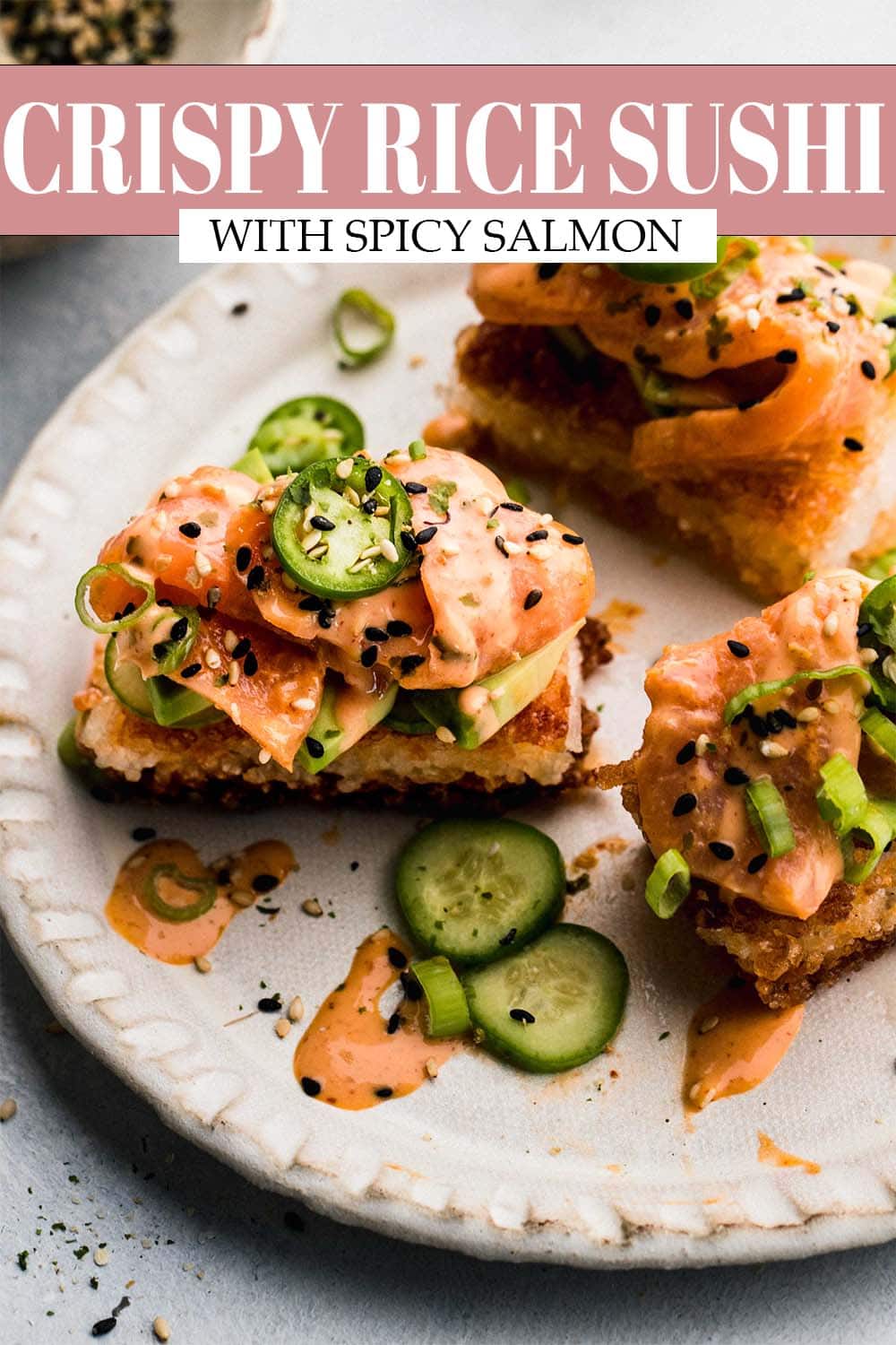 Crispy Rice Sushi Bites Recipe (Salmon Sushi Bites) - Platings + Pairings