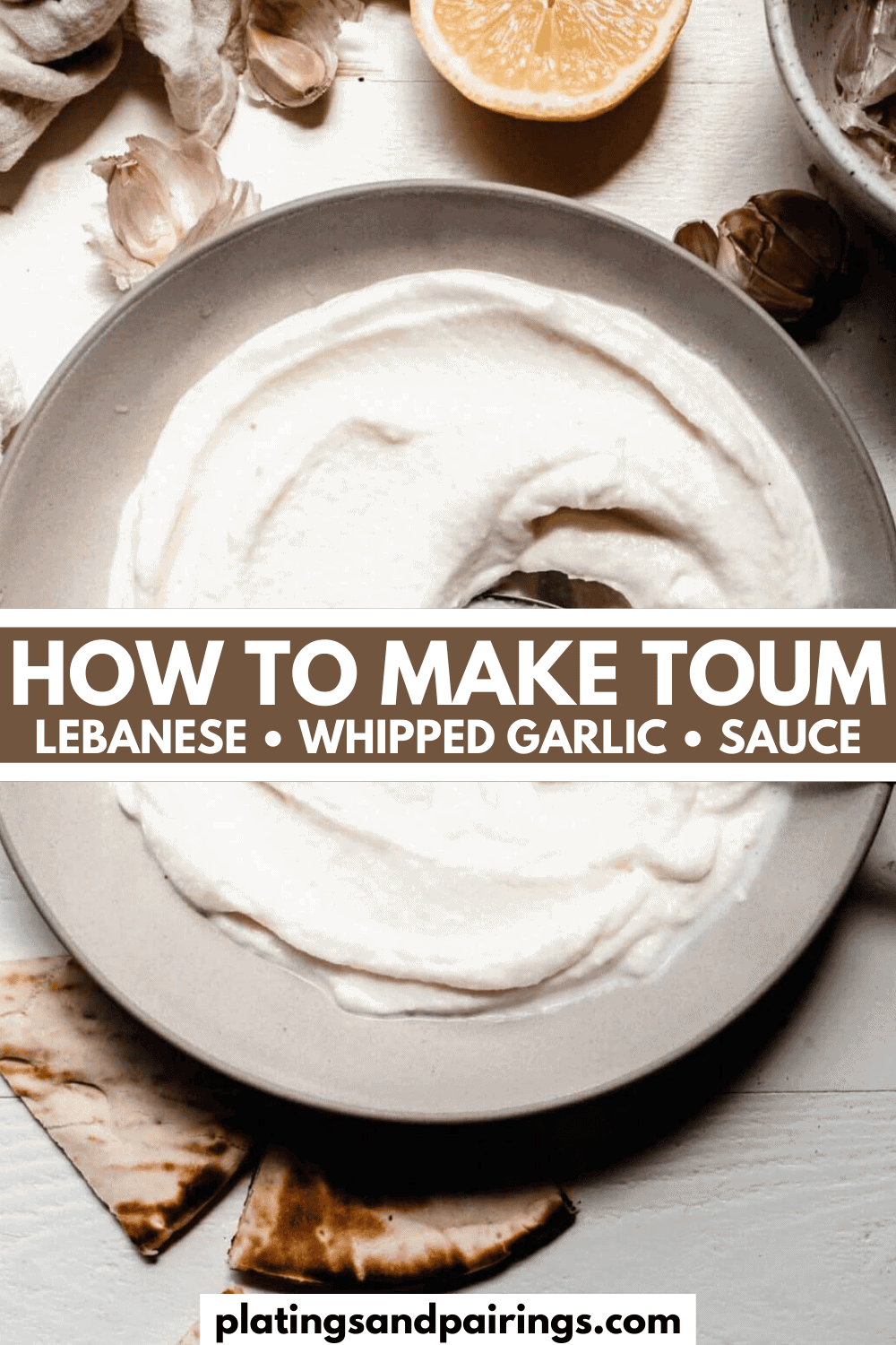 Toum (Lebanese Garlic Sauce) + How to Use It