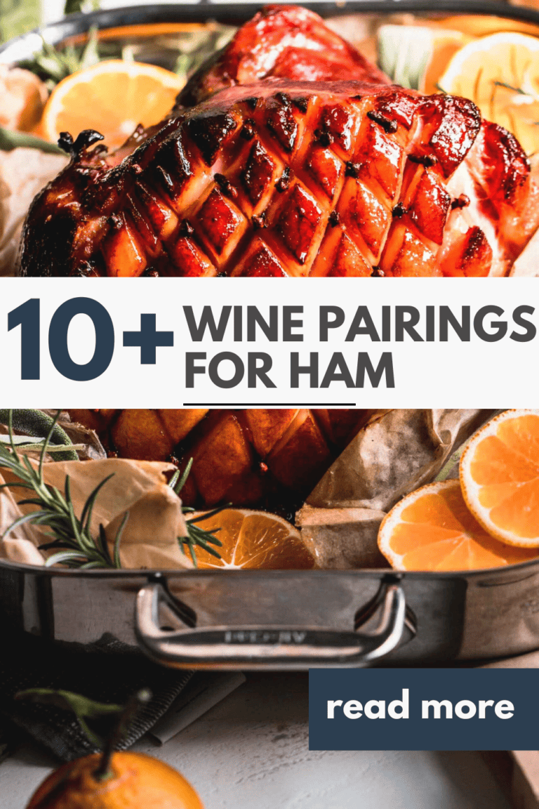 What Wine Goes with Ham: 10+ BEST Wine Pairings - Platings + Pairings