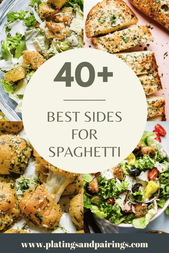 What to Serve with Spaghetti (40+ Easy Sides)