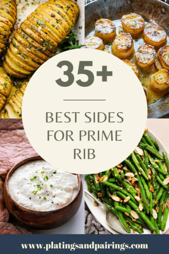 35+ BEST Sides for Prime Rib (What to Serve with Prime Rib)