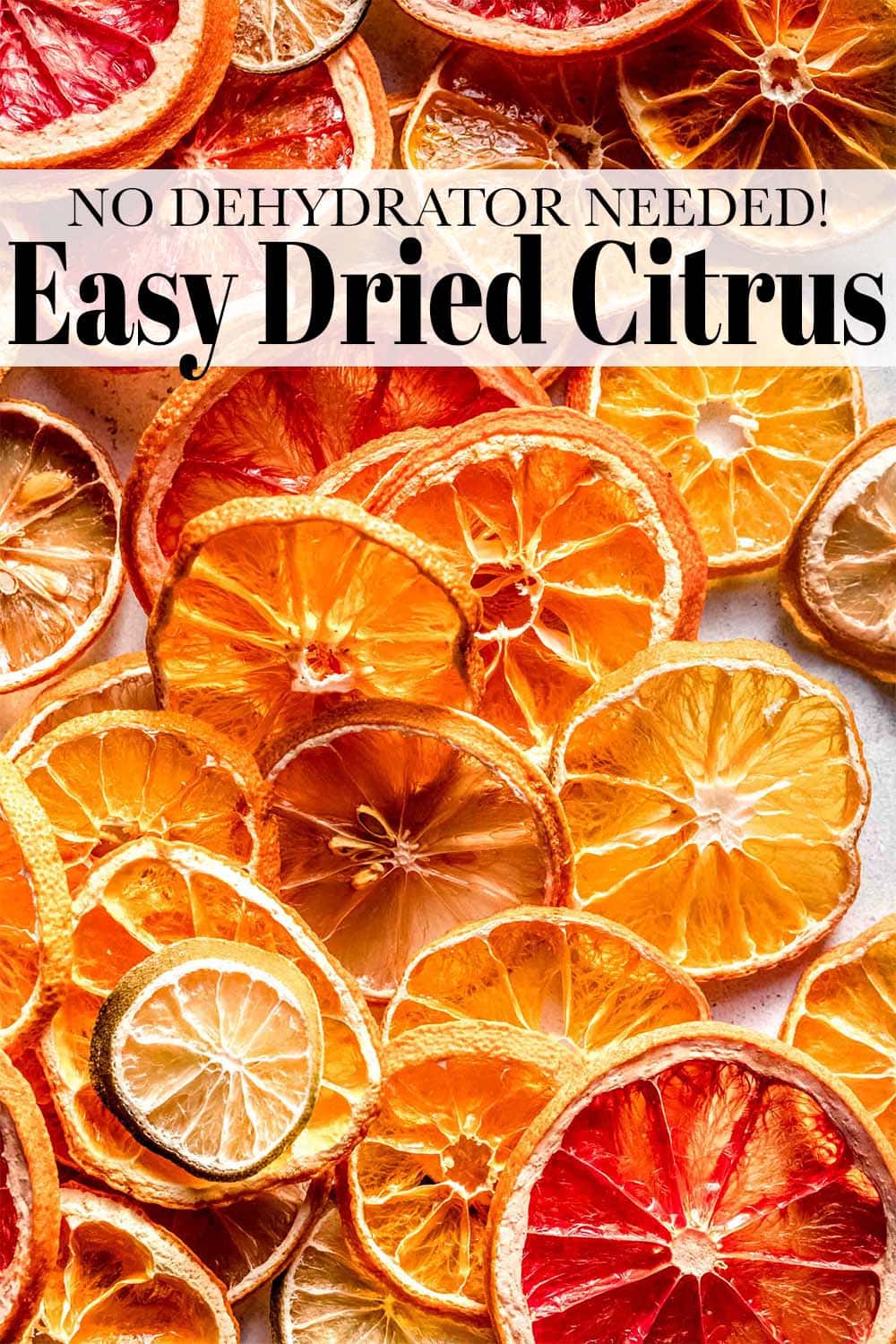 How to Make Oven Dried Orange Slices