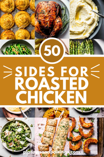 50+ Sides for Roast Chicken - Platings + Pairings