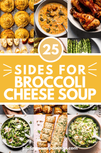What to Serve with Broccoli Cheese Soup: 25+ Sides