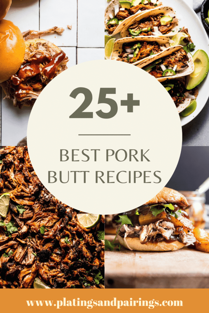 25+ BEST Pork Butt Recipes (Easy + Delicious!)
