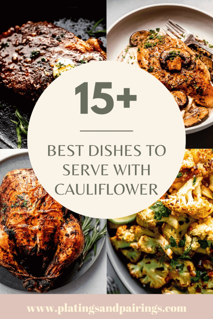 What to Serve with Roasted Cauliflower: 15+ Dishes