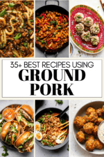 35+ Easy Ground Pork Recipes (That Are So Delicious!)