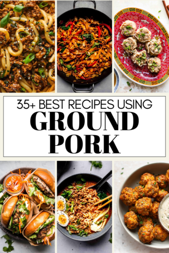 35+ Easy Ground Pork Recipes (That Are So Delicious!)
