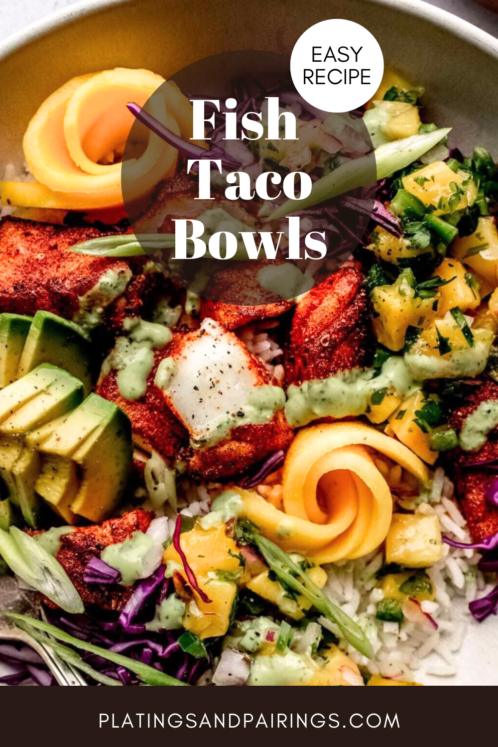 Fish Taco Bowls with Avocado Crema