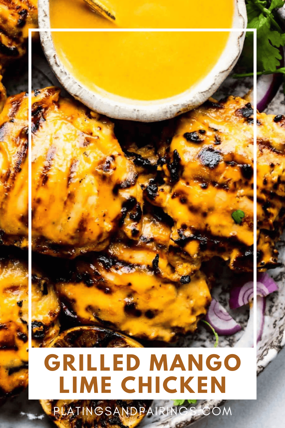 Grilled Mango Lime Chicken - Platings + Pairings