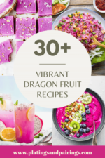 30+ Dragon Fruit Recipes (The BEST Ways to Use It) - Platings + Pairings