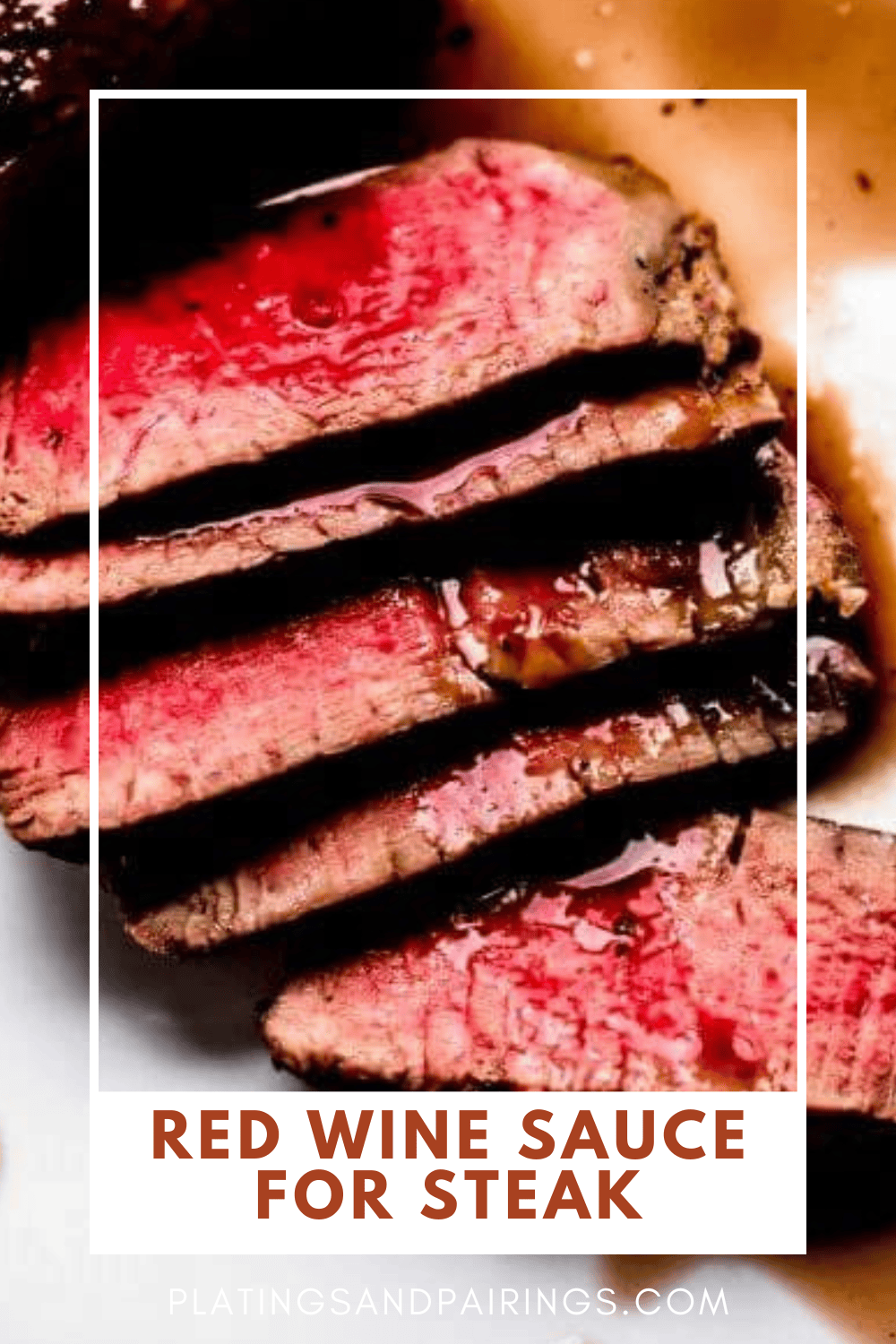 Simple Red Wine Sauce for Steak - Platings + Pairings