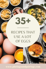35+ Recipes that Use a Lot of Eggs - Platings + Pairings