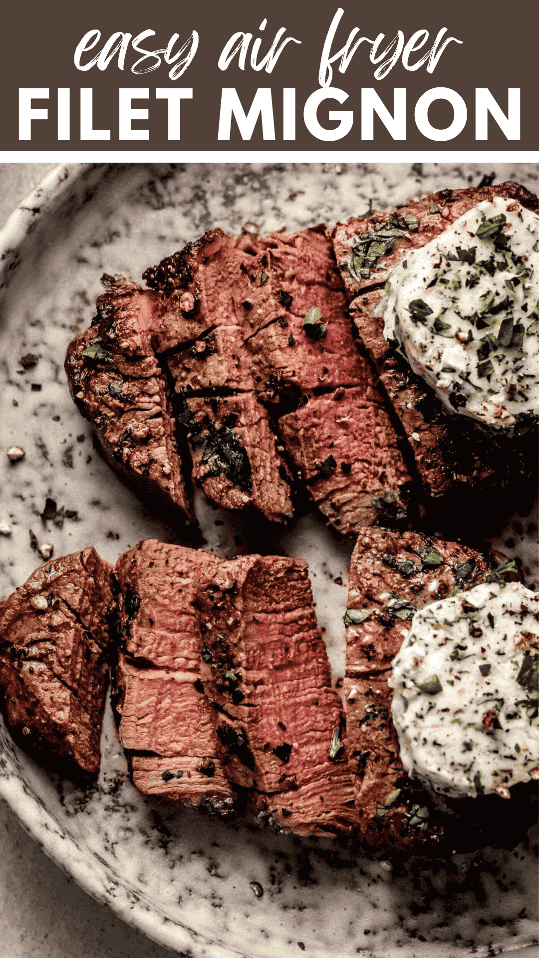 Air Fryer Filet Mignon with Garlic Butter (Easy & Tender!)