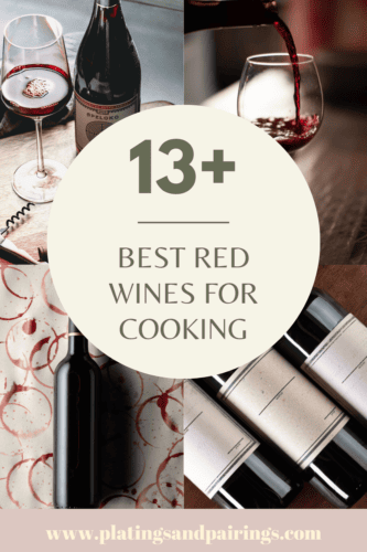 The BEST Red Wines for Cooking (13+ Great Options) - Platings + Pairings