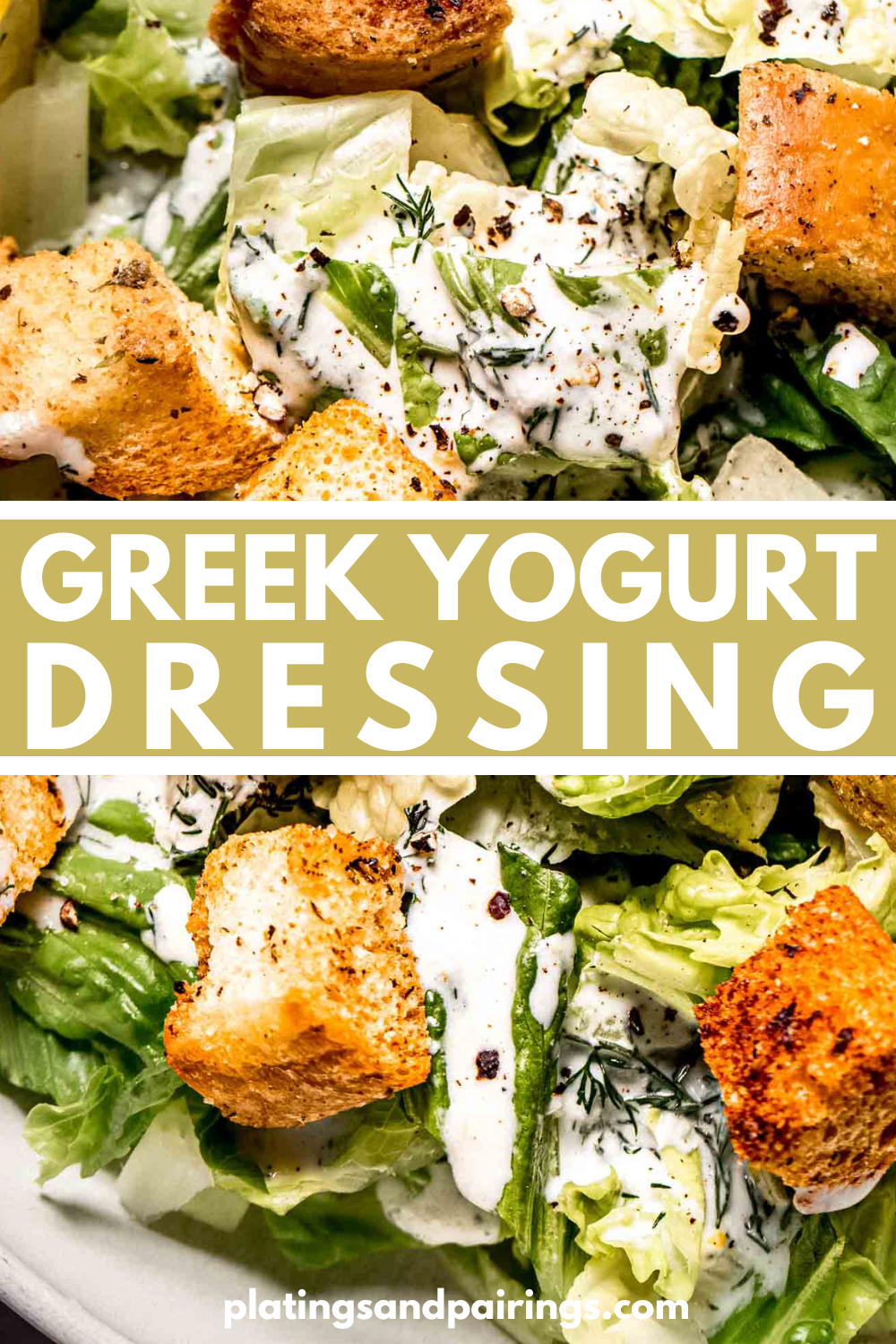 Greek Yogurt Salad Dressing - Platings + Pairings