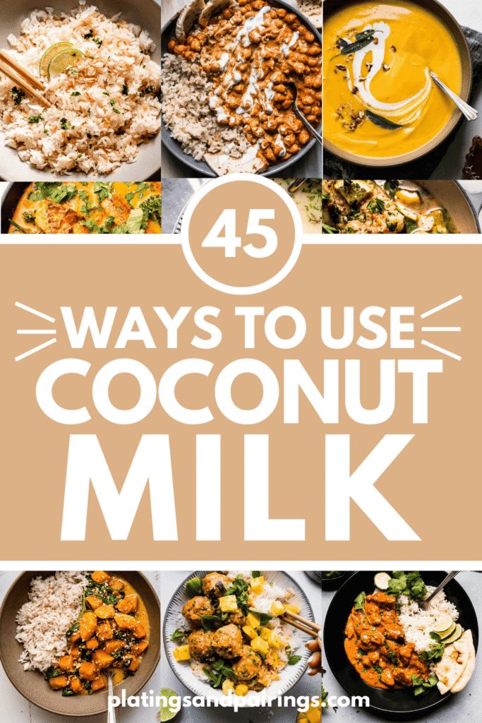 45+ Easy Recipes that Use Coconut Milk - Platings + Pairings