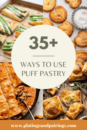 35+ Easy Puff Pastry Recipes (Sweet & Savory) - Platings + Pairings