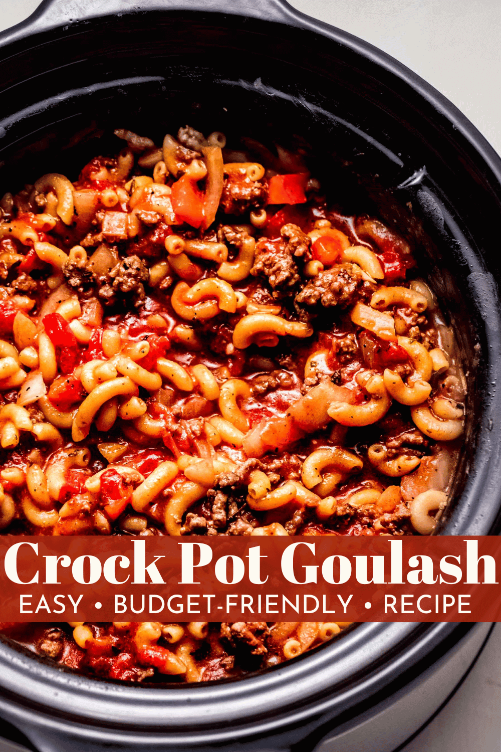 The BEST Slow Cooker Goulash Recipe (Easy to Prep Ahead!)