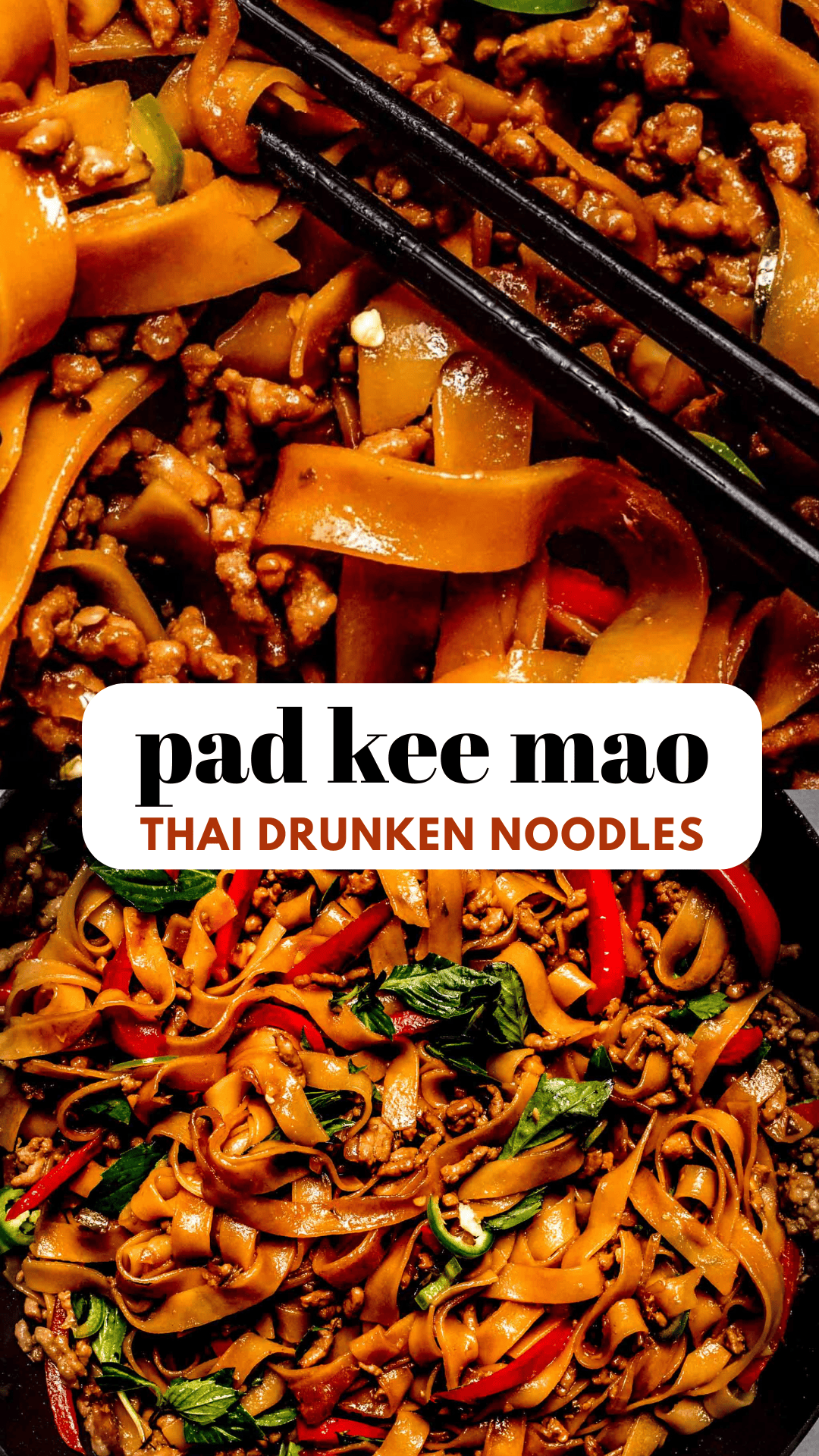 Pad Kee Mao Recipe (Pork Drunken Noodles)
