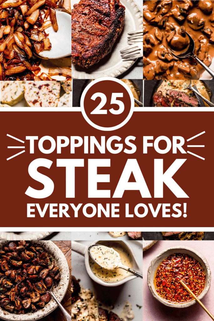 25+ BEST Steak Topping Ideas