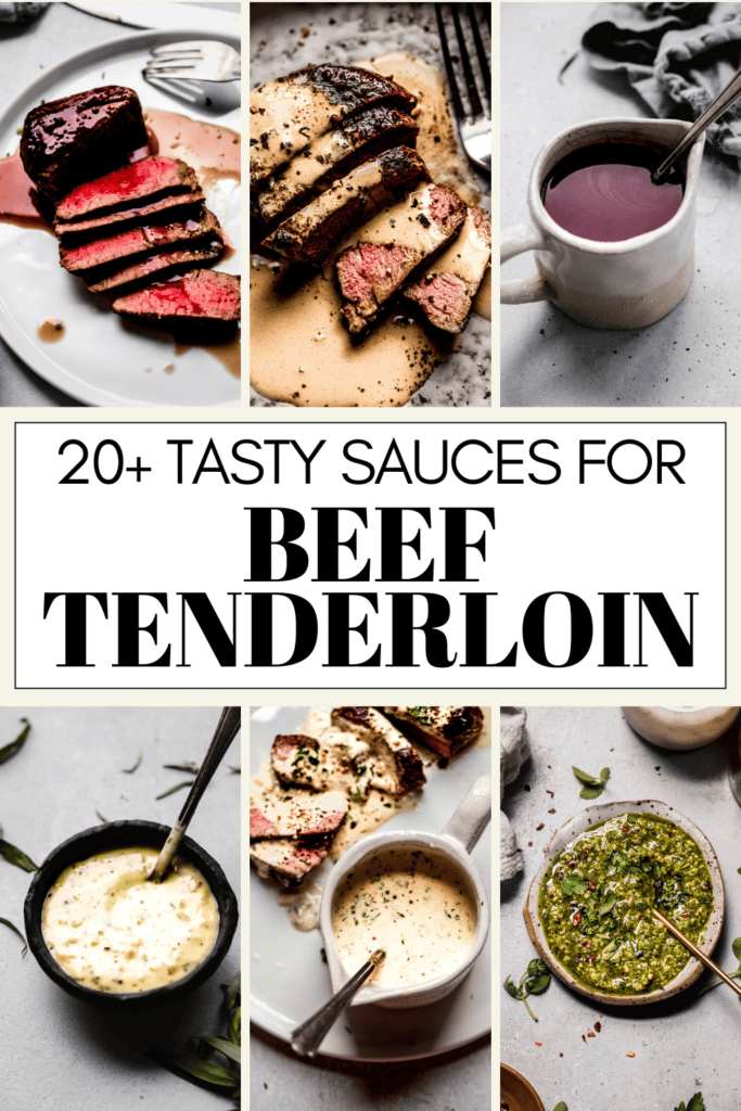 Sauces for Beef Tenderloin: 20+ Tasty Options - Platings + Pairings