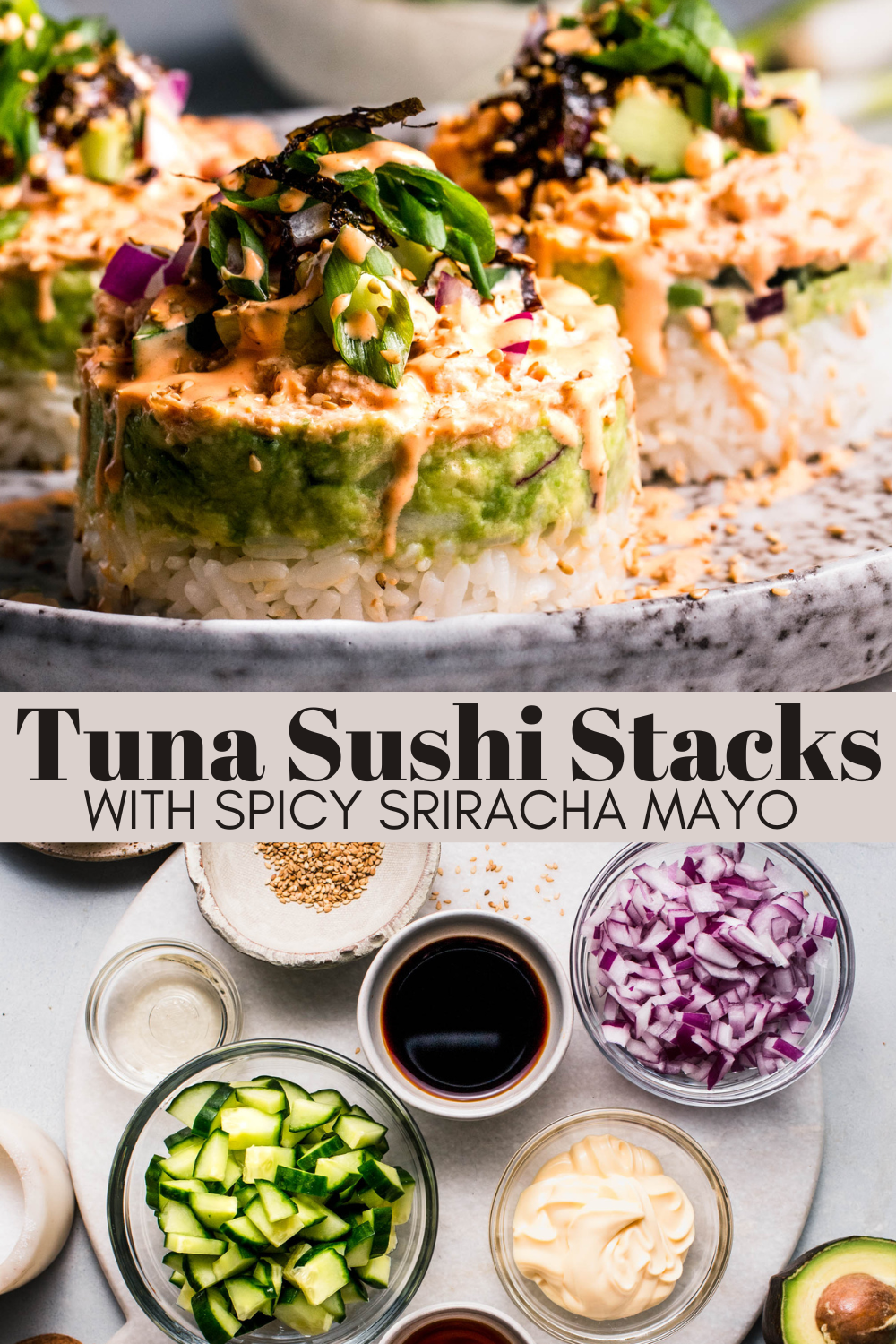 Spicy Tuna Sushi Stacks - Platings + Pairings