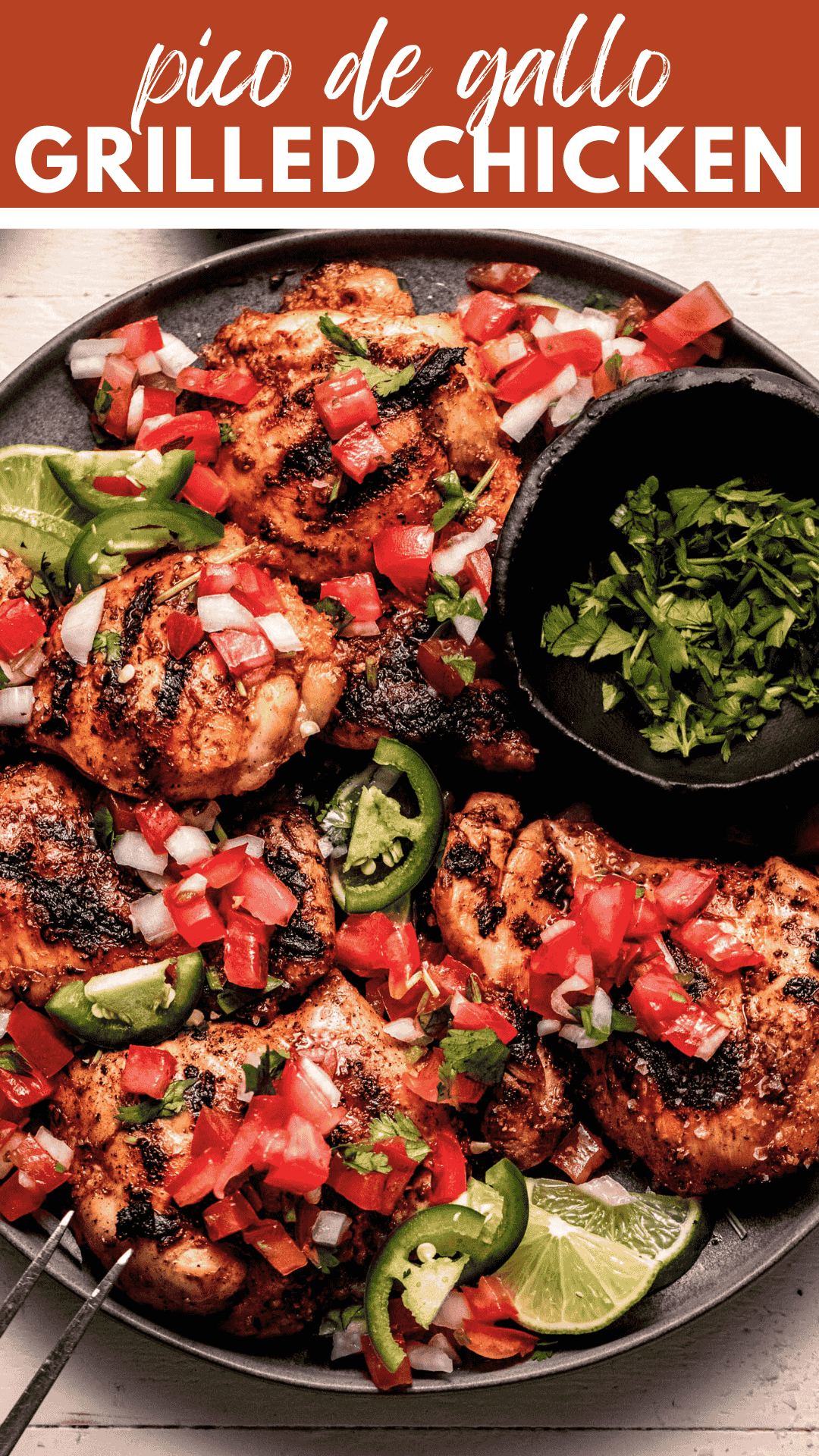 Grilled Chicken Thighs with Fresh Pico de Gallo